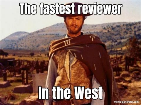 The fastest reviewer... In the West - Meme Generator